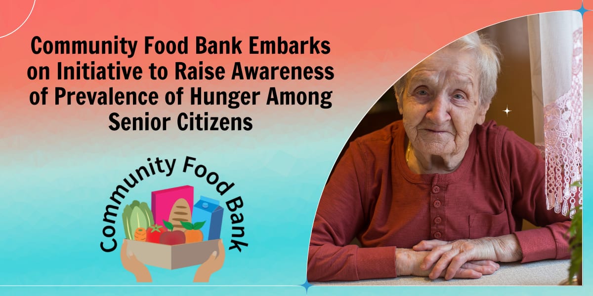 Raise Awareness of Prevalence of Hunger Among Senior Citizens